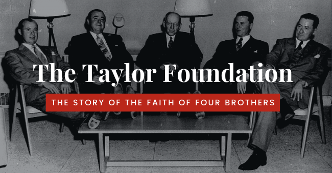 The Foundation - The Taylor Foundation